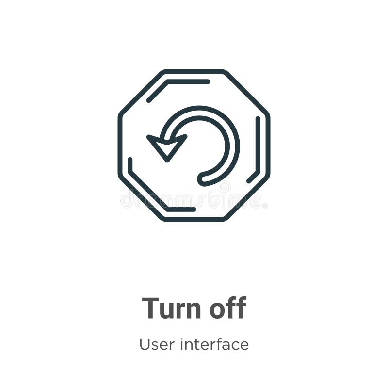 Turn Off Outline Vector Icon. Thin Line Black Turn Off Icon, Flat ...