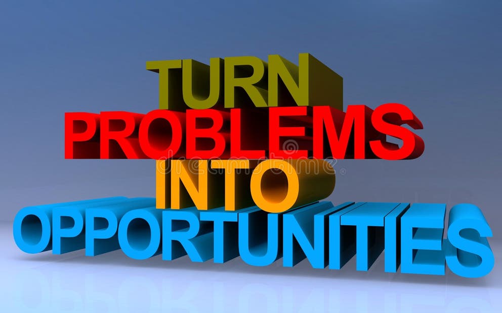Turn Problems into Opportunities on Blue Stock Illustration ...