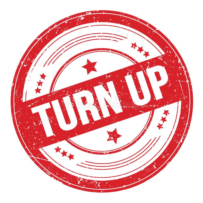 TURN UP Text on Red Round Grungy Stamp Stock Illustration ...