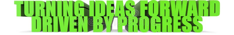 Turning Ideas Forward Driven by Progress, 3d Text Stock Illustration ...