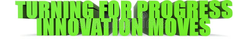 Turning for Progress Innovation Moves, 3d Text Stock Illustration ...