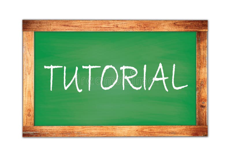 TUTORIAL Text Written on Green School Board Stock Image - Image of ...