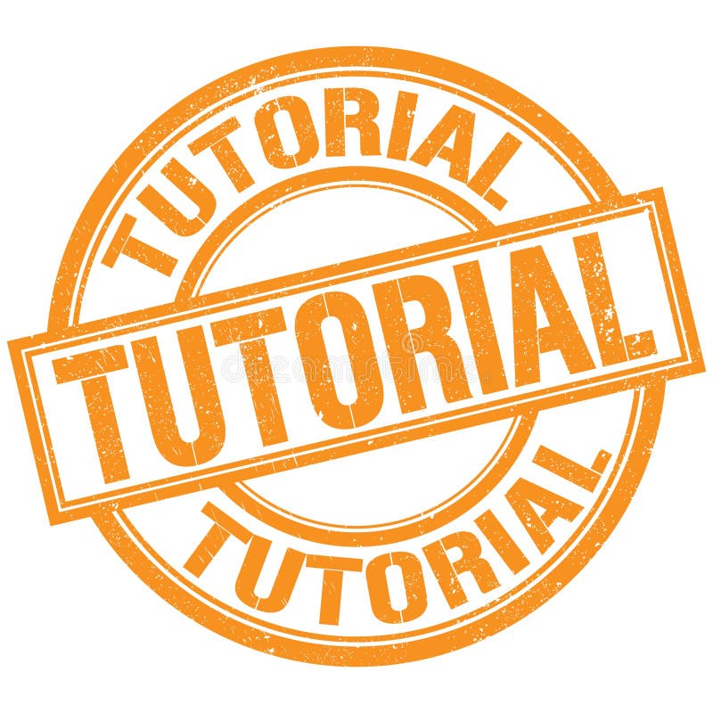 TUTORIAL Written Word on Orange Stamp Sign Stock Illustration ...
