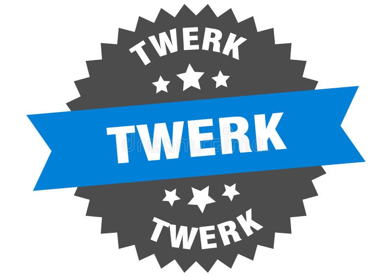 Twerk Sign. Twerk Circular Band Label. Twerk Sticker Stock Vector ...