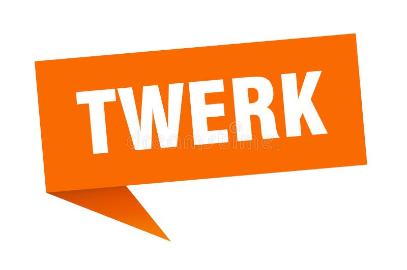 Twerk Speech Bubble. Twerk Ribbon Sign Stock Vector - Illustration of ...