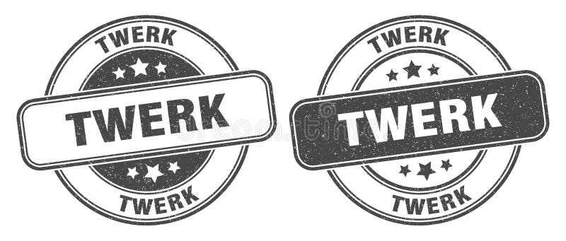Twerk Stamp. Twerk Label. Round Grunge Sign Stock Vector - Illustration ...