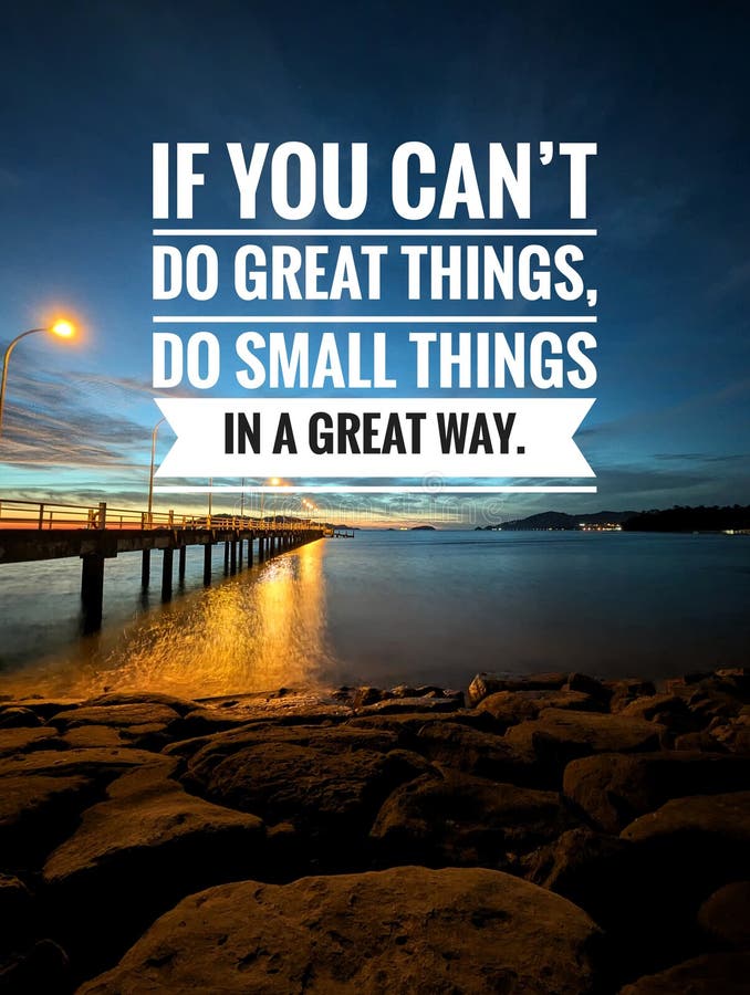 Twilight View with Inspirational Quotes If You Can T Do Great Things ...