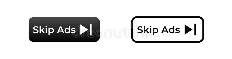 Skip Ads Buttons in Black and White with Bold Text and Arrow Symbols ...