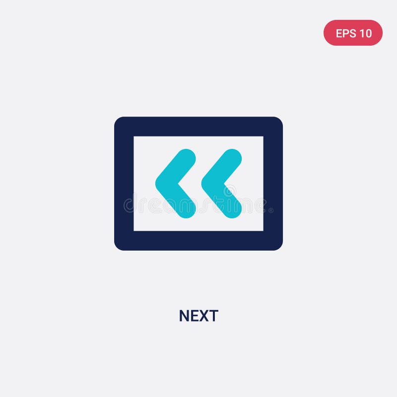 Two Color Next Vector Icon from Arrows 2 Concept. Isolated Blue Next ...
