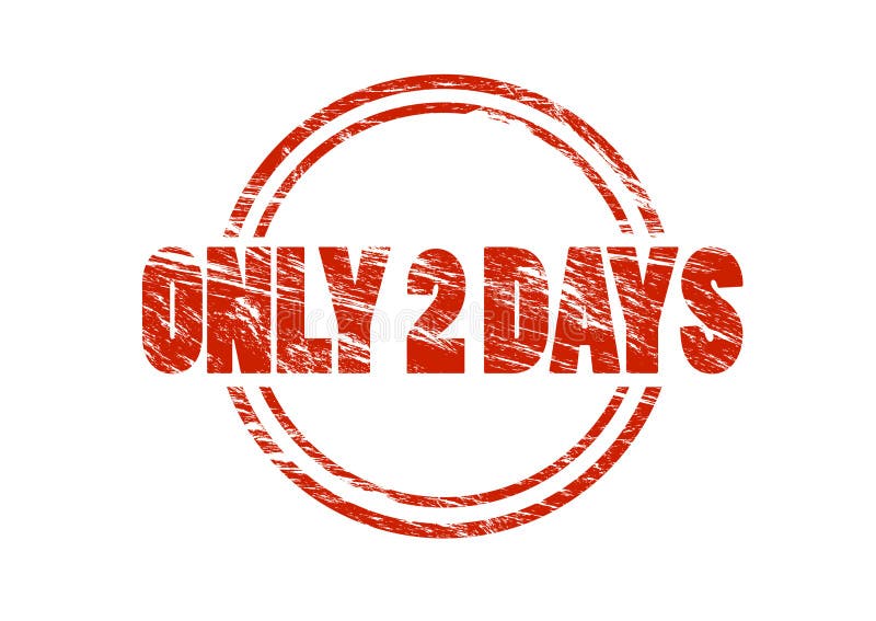 Only two days Red stamp stock illustration. Illustration of grungy ...