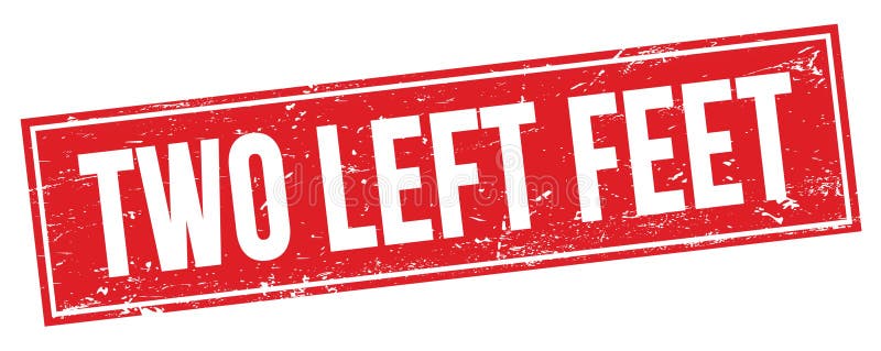 TWO LEFT FEET Text on Red Grungy Rectangle Stamp Stock Illustration ...