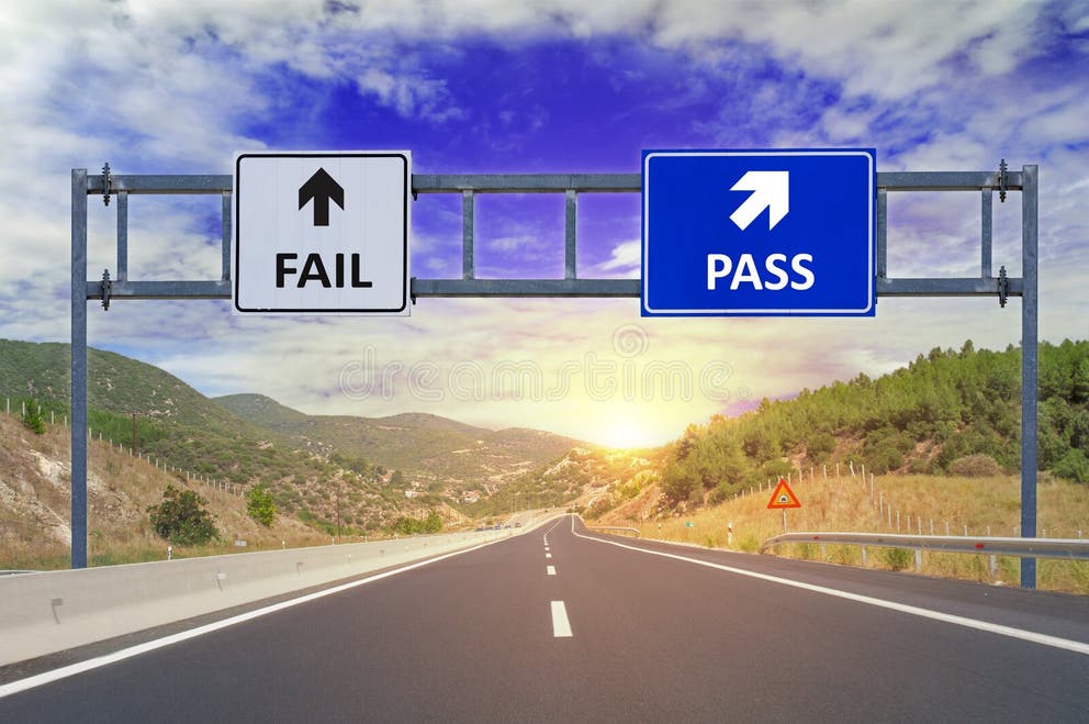 Two Options Fail and Pass on Road Signs on Highway Stock Image - Image ...