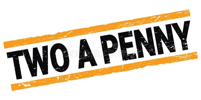 TWO a PENNY Text on Black-orange Rectangle Stamp Sign Stock ...
