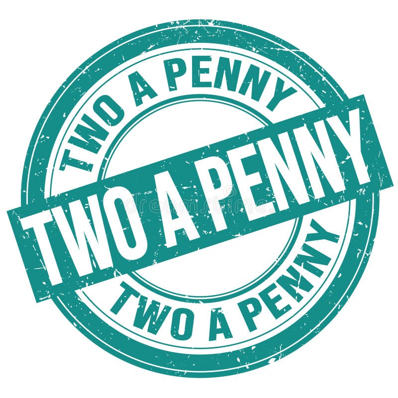 TWO a PENNY Text Written on Blue Round Stamp Sign Stock Illustration ...