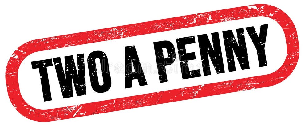 TWO a PENNY, Text Written on Red-black Stamp Sign Stock Illustration ...