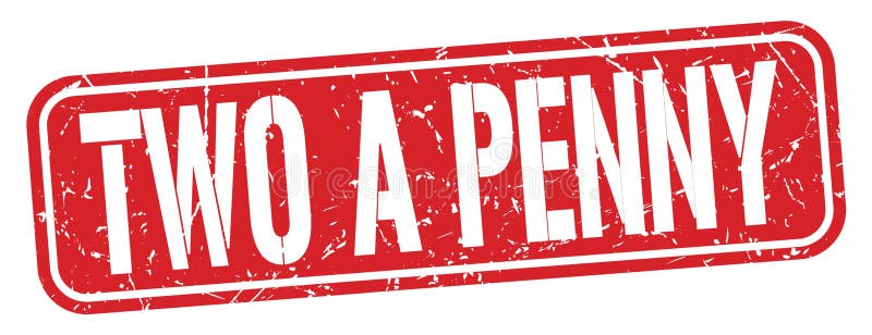 TWO a PENNY Text Written on Red Stamp Sign Stock Illustration ...