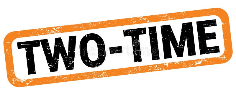 TWO-TIME Text Written on Orange-black Rectangle Stamp Stock ...