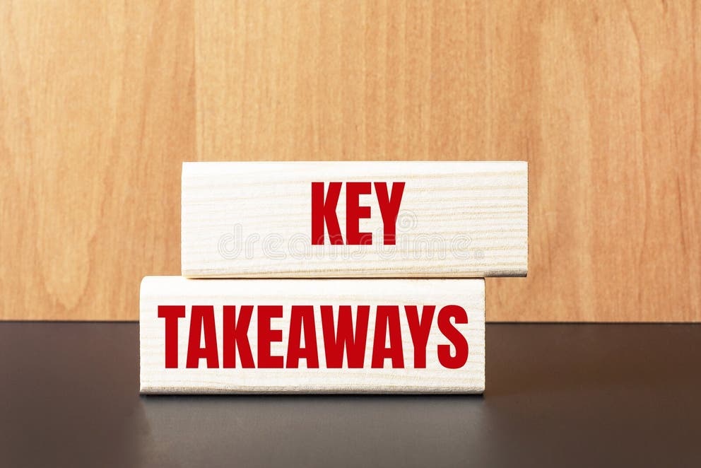 Two Wooden Blocks with the Text KEY TAKEAWAYS on a Light Wooden ...