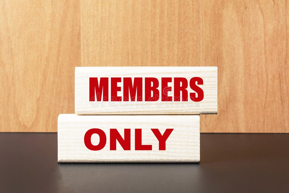 Two Wooden Blocks with the Text MEMBERS only on a Light Wooden ...