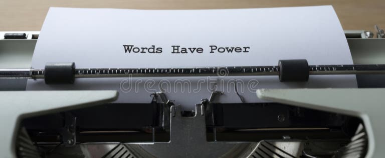 The Typewriter Showcasing the Powerful Words Words Have Power on Paper ...
