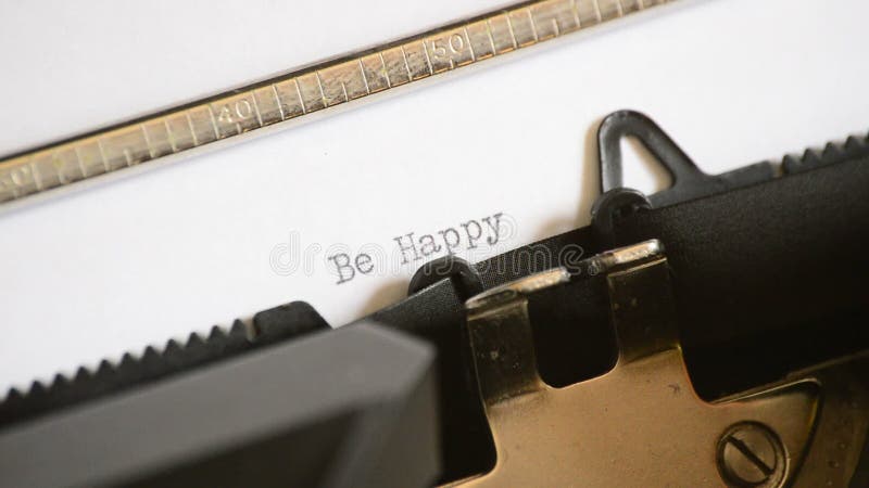 Typing the Expression Be Happy with an Old Manual Typewriter Stock ...