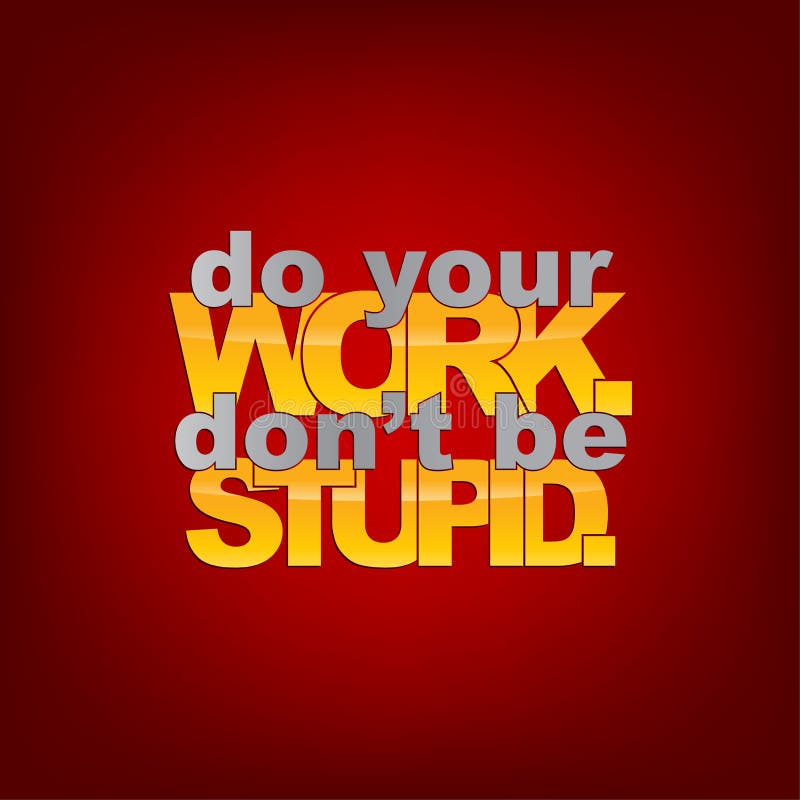 Do Your Work Stock Illustrations – 1,478 Do Your Work Stock ...