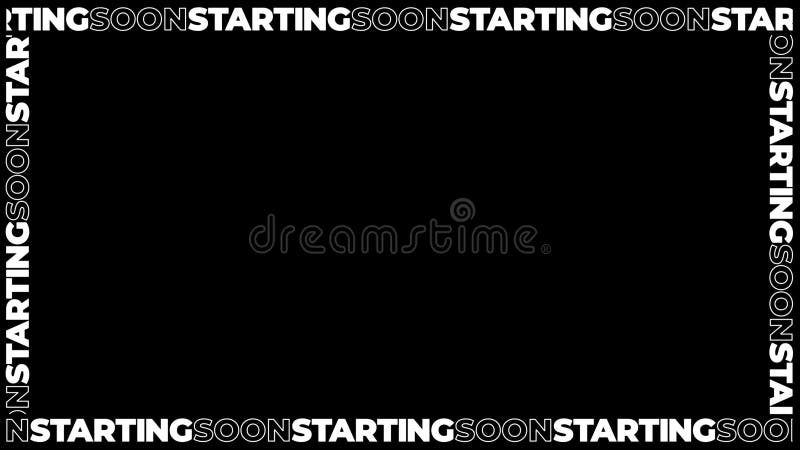 Typography Frame Overlay of Words STARTING SOON for Video Streaming ...