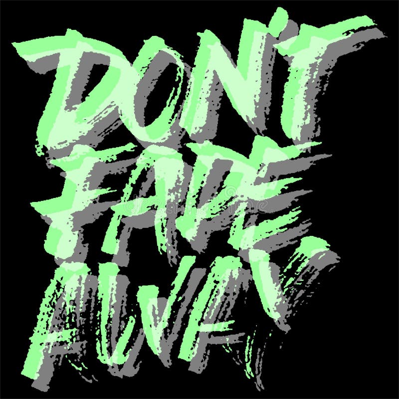 Don T Fade Away Stock Illustrations – 1 Don T Fade Away Stock ...