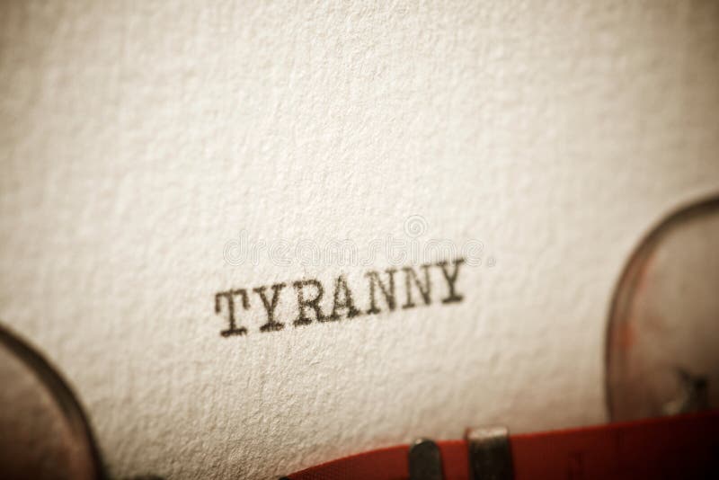 Tyranny concept view stock image. Image of title, text - 298359319
