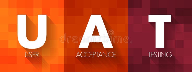 UAT - User Acceptance Testing is Defined As Testing the Software by the ...