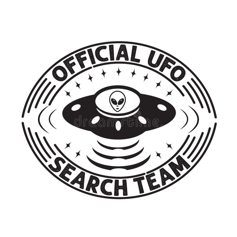 Ufo Quotes And Slogan Good For T Shirt Official Ufo Search Team Stock