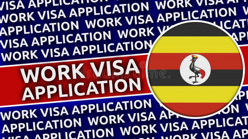 Uganda Circular Flag with Work Visa Application Titles Stock ...