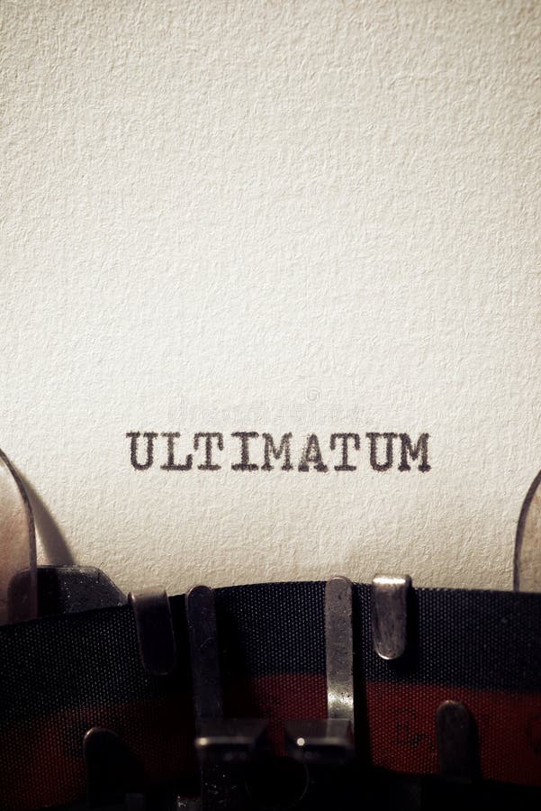 Ultimatum concept view stock photo. Image of typed, conspiracy - 214287582
