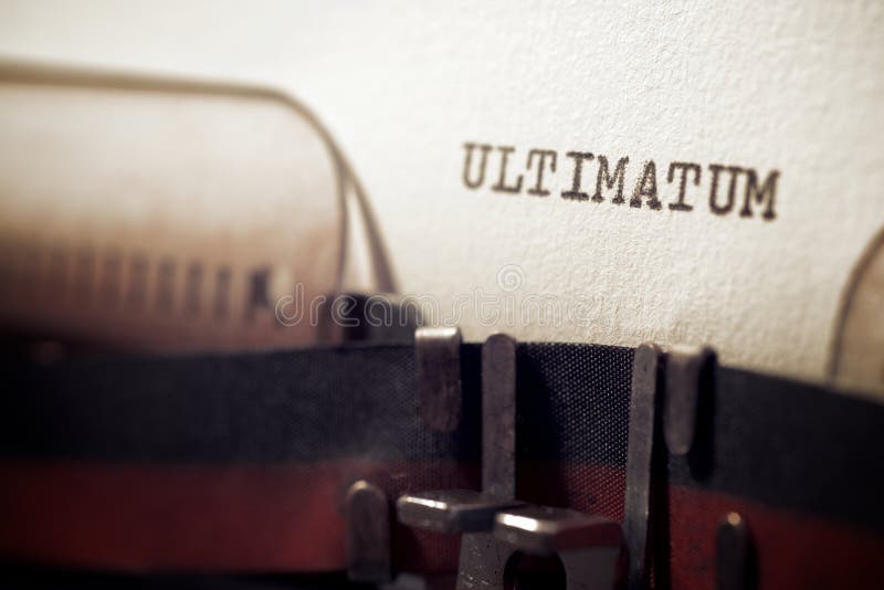 Ultimatum concept view stock image. Image of paper, still - 214287591