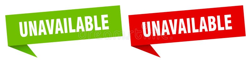 Unavailable Banner. Unavailable Speech Bubble Label Set Stock Vector ...