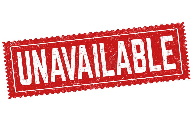 Unavailable