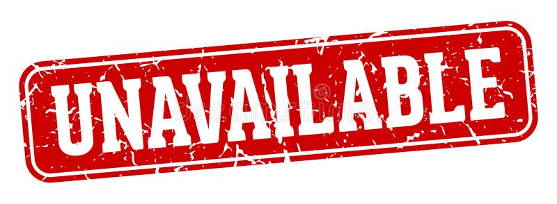 Unavailable Rectangular Sign. Unavailable Stamp Stock Vector ...