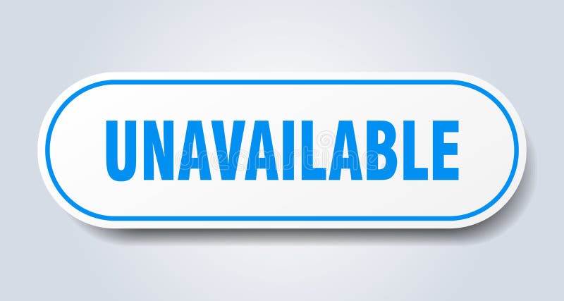 Unavailable Sign Stock Illustrations – 884 Unavailable Sign Stock ...