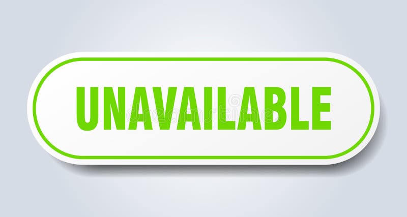 Unavailable Sign Stock Illustrations – 1,149 Unavailable Sign Stock ...