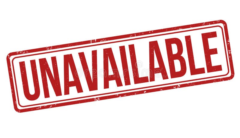 Unavailable Stamp. Unavailable Round Isolated Sign. Stock Vector ...