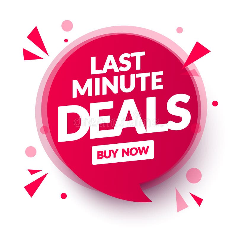 Vector Illustration Last Minute Deals Speech Bubble. Modern Web Label ...
