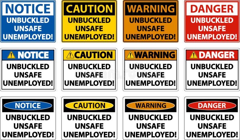 Unbuckled Unsafe Unemployed Sign on White Background Stock Vector ...