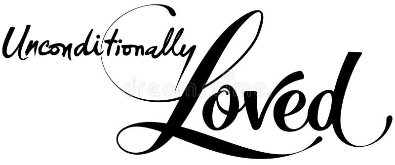 Unconditionally Loved - Custom Calligraphy Text Stock Vector ...