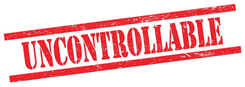 UNCONTROLLABLE Text on Red Grungy Rectangle Stamp Stock Illustration ...