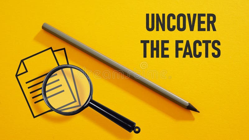Uncover the Facts is Shown Using the Text Stock Image - Image of ...
