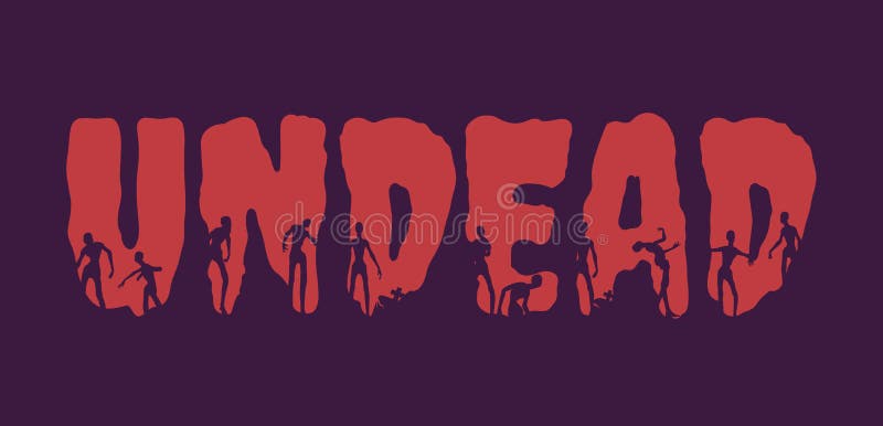 Undead Word and Silhouettes on Them Stock Vector - Illustration of ...