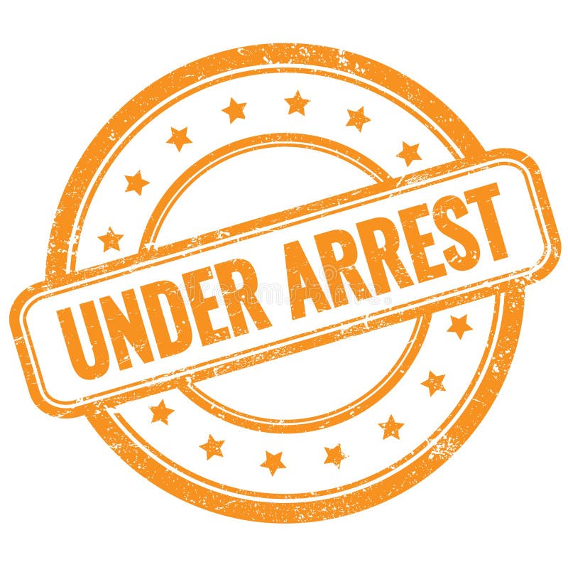 UNDER ARREST Text on Orange Grungy Round Rubber Stamp Stock ...