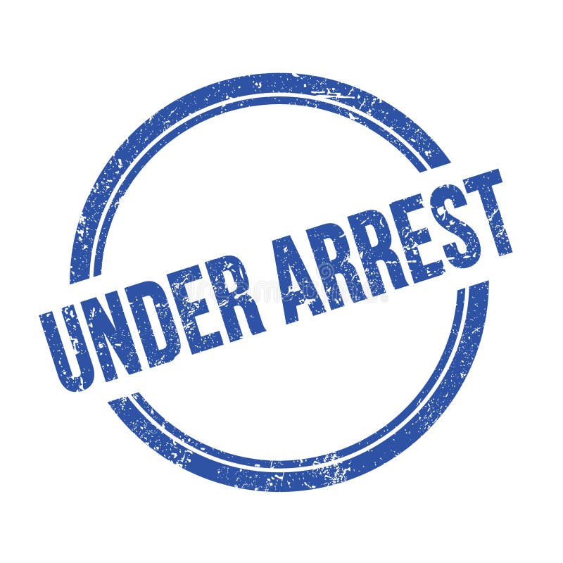 UNDER ARREST Text Written on Blue Vintage Round Stamp Stock ...