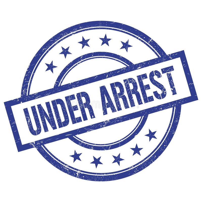 UNDER ARREST Text Written on Blue Vintage Round Stamp Stock ...