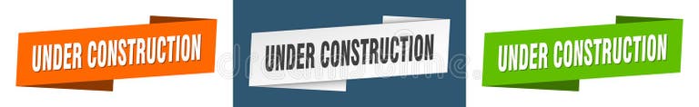 Under Construction Banner. Under Construction Ribbon Label Sign Set ...